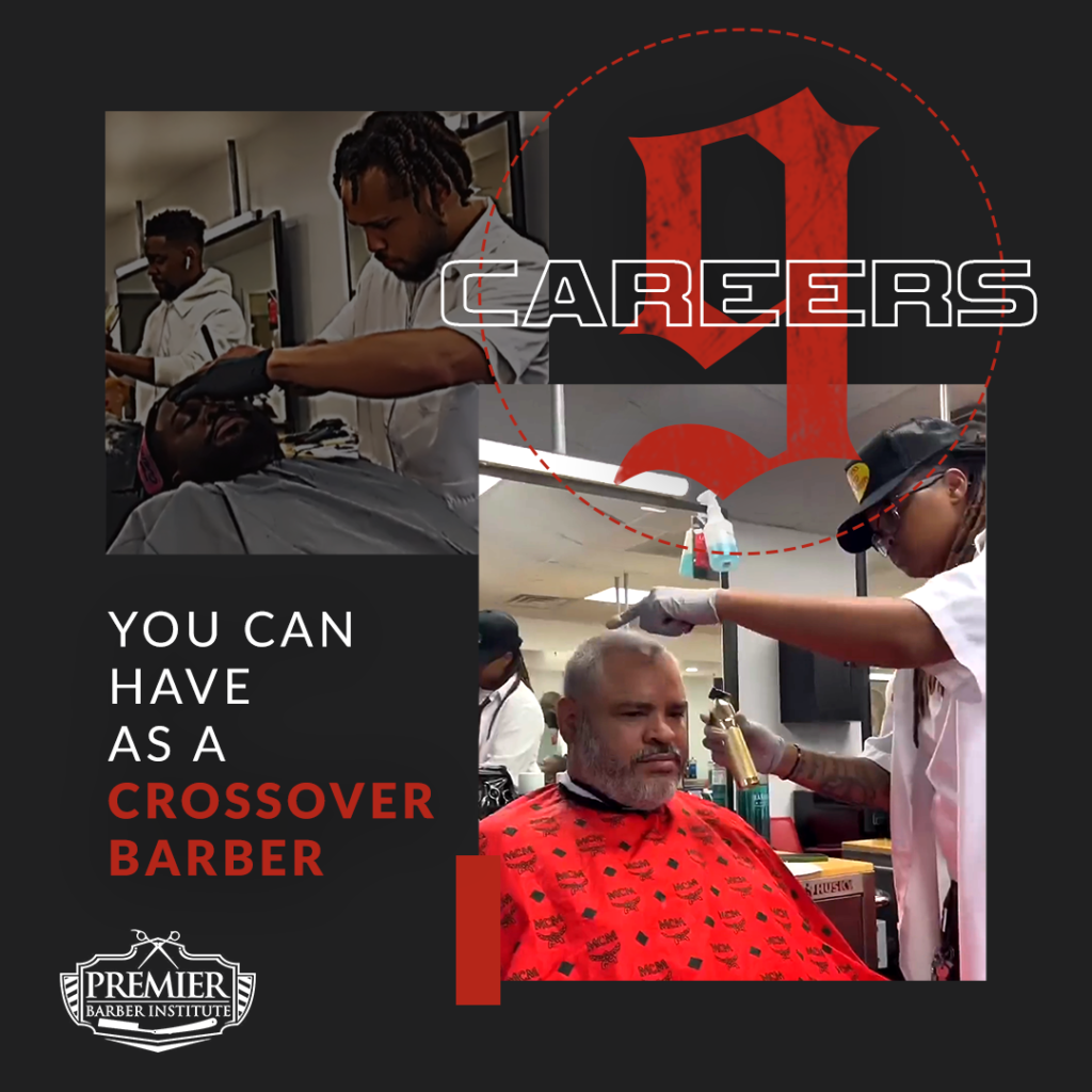 9 Careers You Can Have As A Crossover Barber | Premier Barber Institute