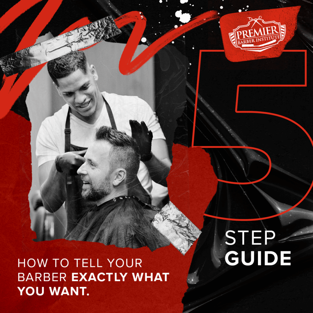 How To Tell Your Barber Exactly What You Want: Our 5 Step Guide ...